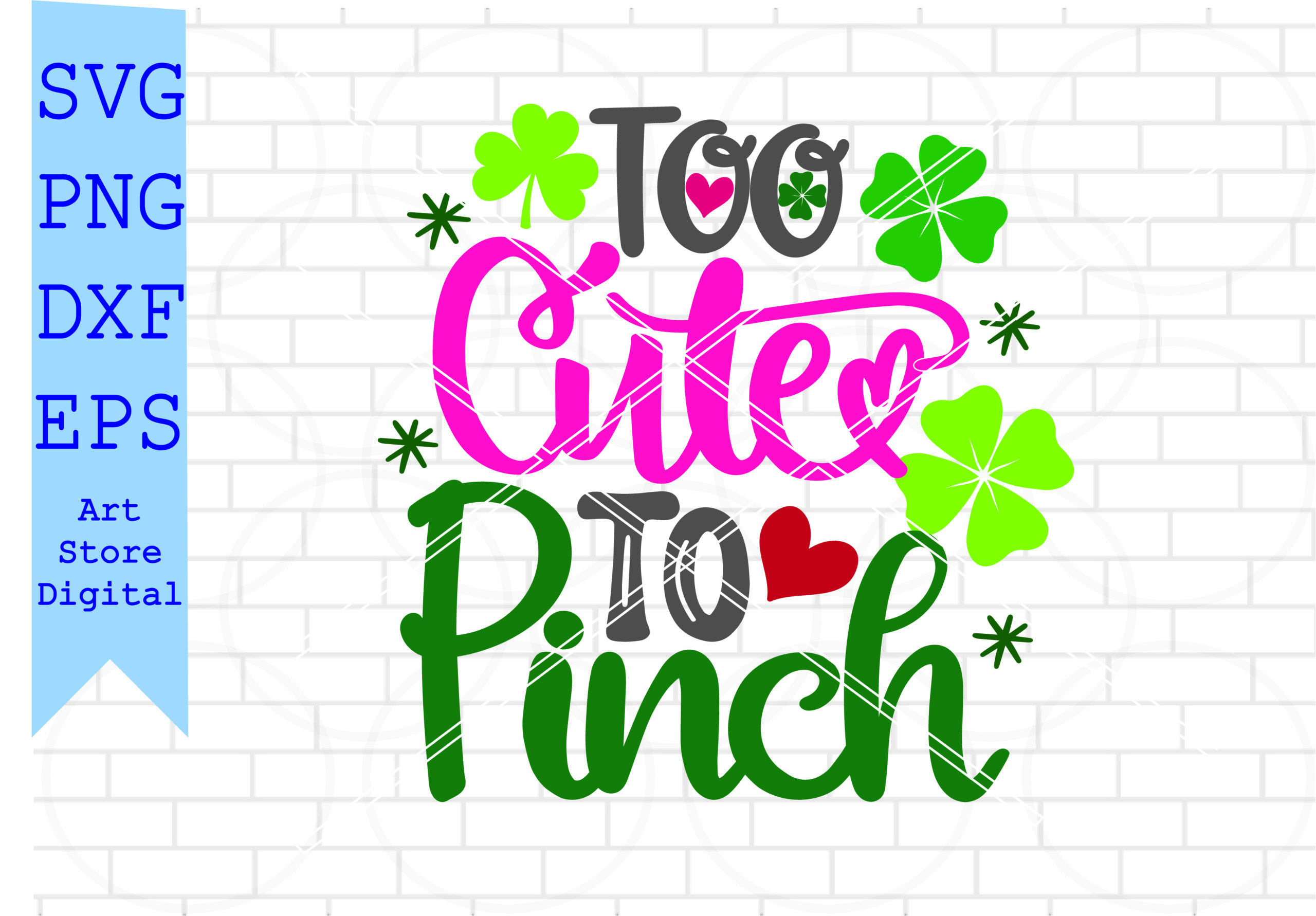 Too Cute To Pinch Svg St Patricks Day Svg Png Dxf Eps Cut Files